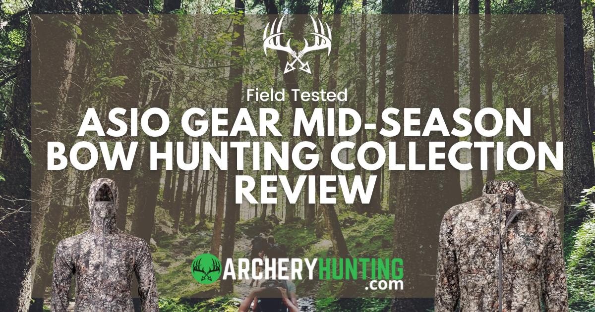 Asio Gear Mid-Season Bow Hunting Collection Review